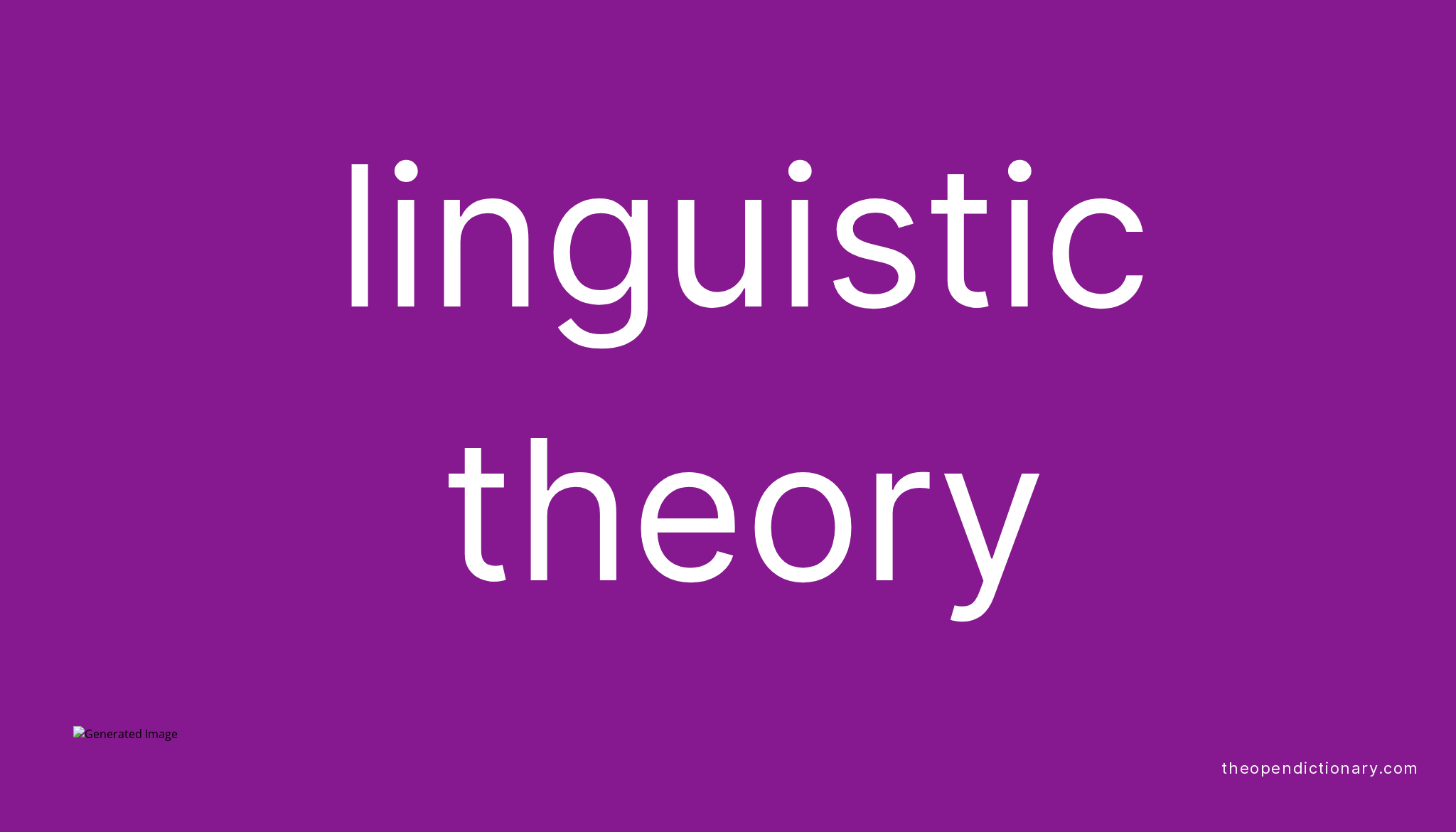 Linguistic Theory The Open Dictionary